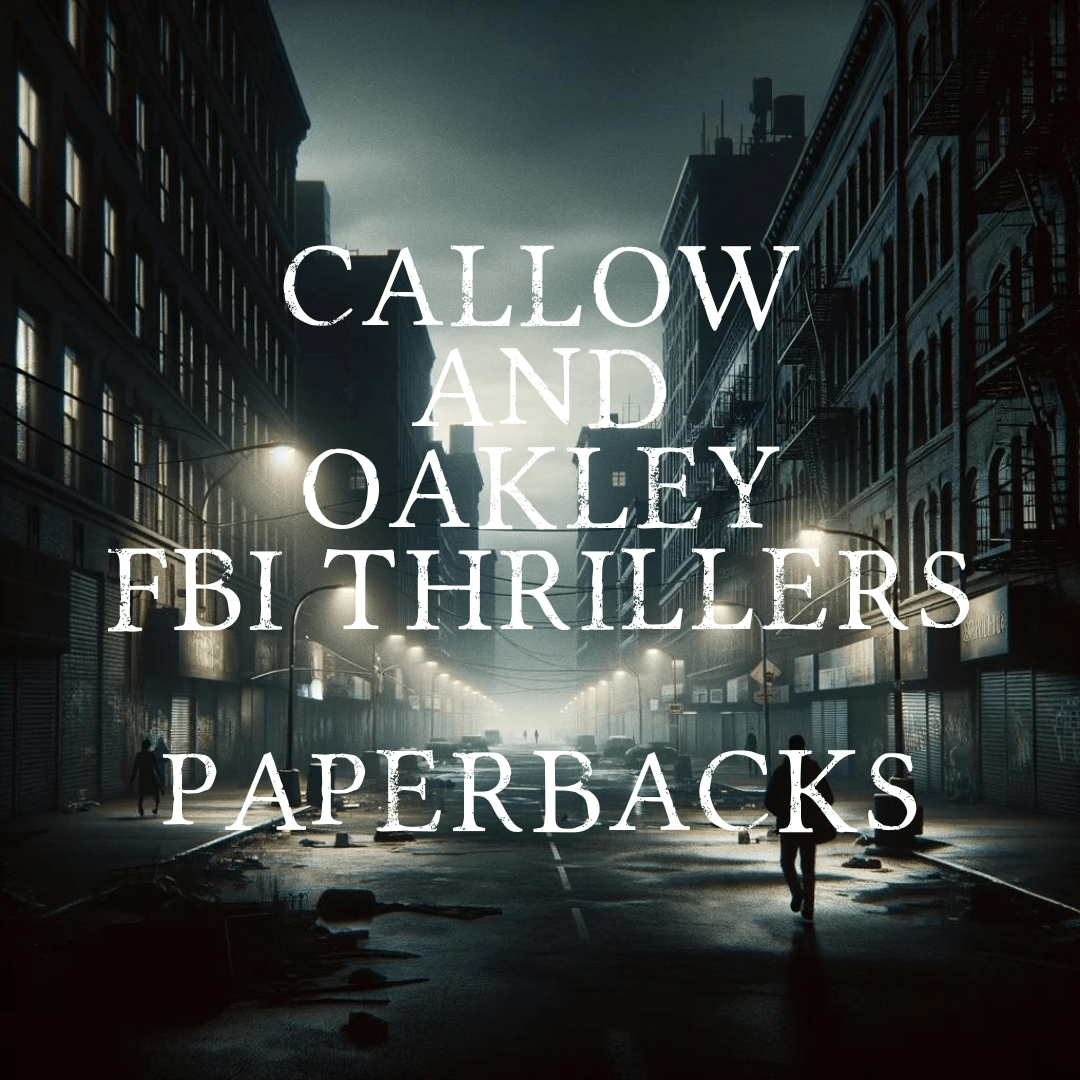 Callow and Oakley FBI Thriller Series Paperbacks - Author David Viergutz